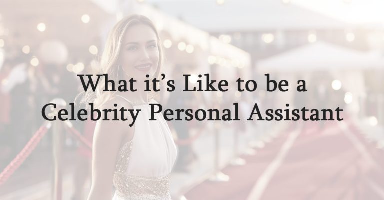 What is a Celebrity Assistant?